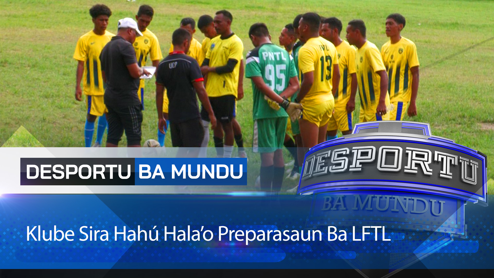 Klube Sira Hahú Hala’o Preparasaun Ba LFTL | RTTL